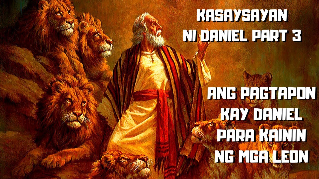 KASAYSAYAN NI DANIEL PART 3-PAGTAPON KAY DANIEL SA KULUNGAN NG LEON :# ...