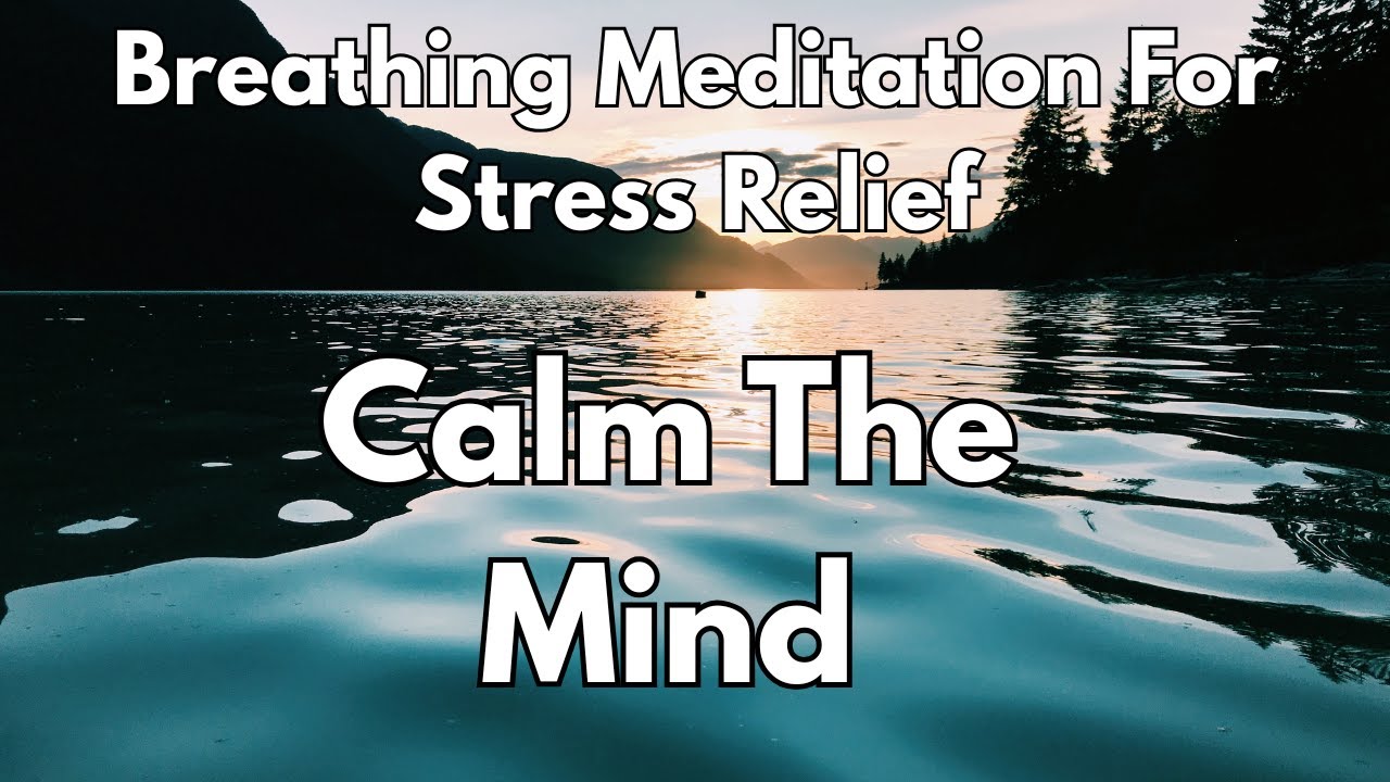 5 Minute Breath Awareness Meditation For Stress Relief | Calm Anxiety ...