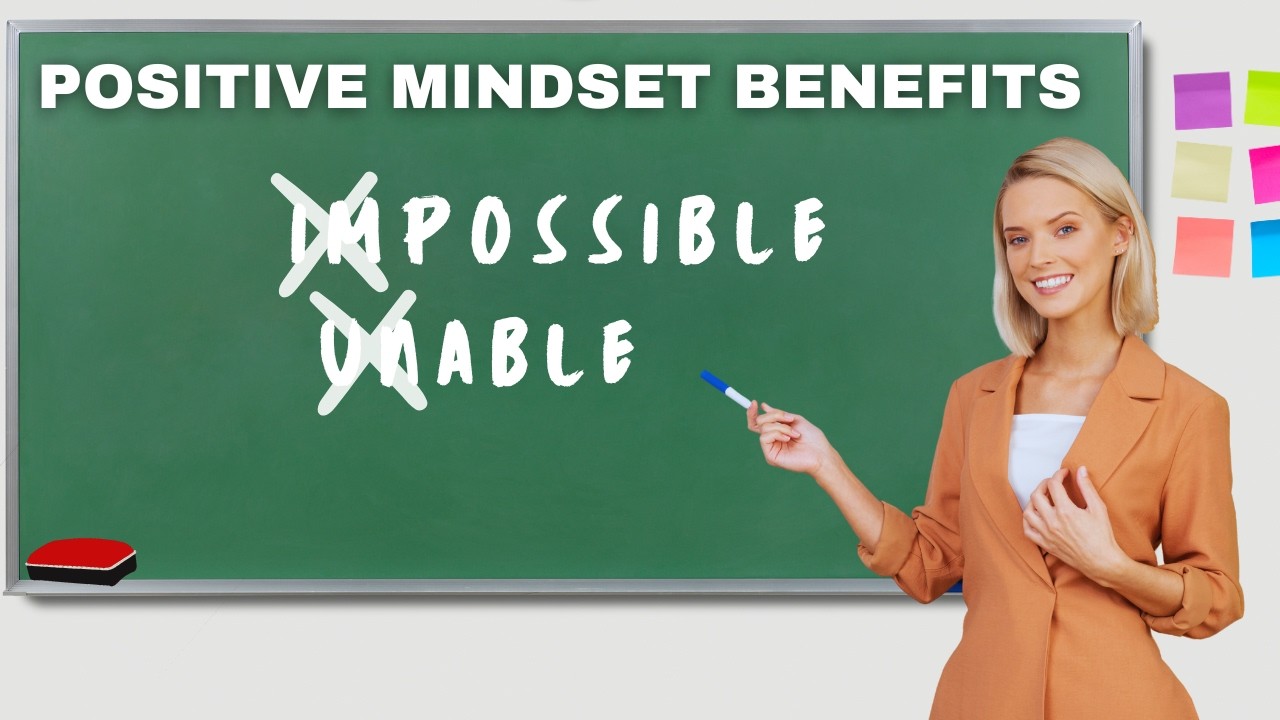 Unlocking the Benefits of a Positive Mindset - YouTube