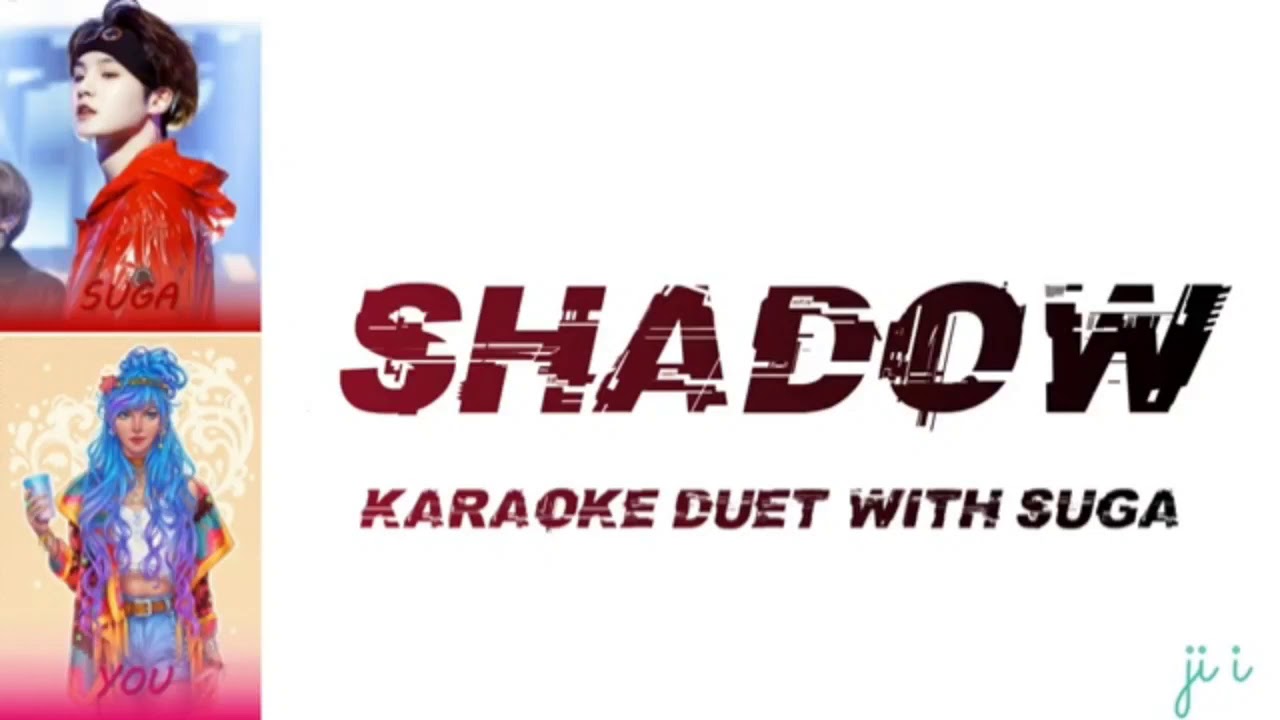 Duet with SUGA BTS.(SHADOW) - YouTube