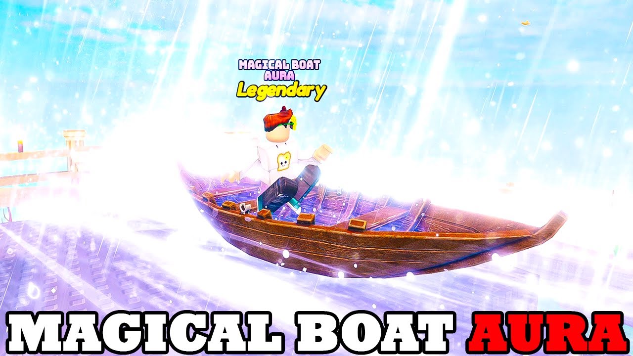 How to get Magical Boat Aura in Find the Auras for Roblox - YouTube