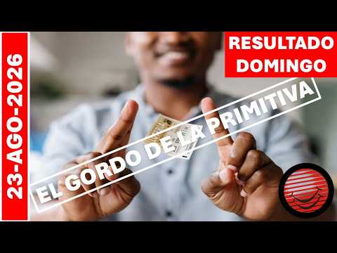 Comprobar los resultados de El Gordo de la Primitiva de hoy  Domingo 23/08/2026 y de ayer