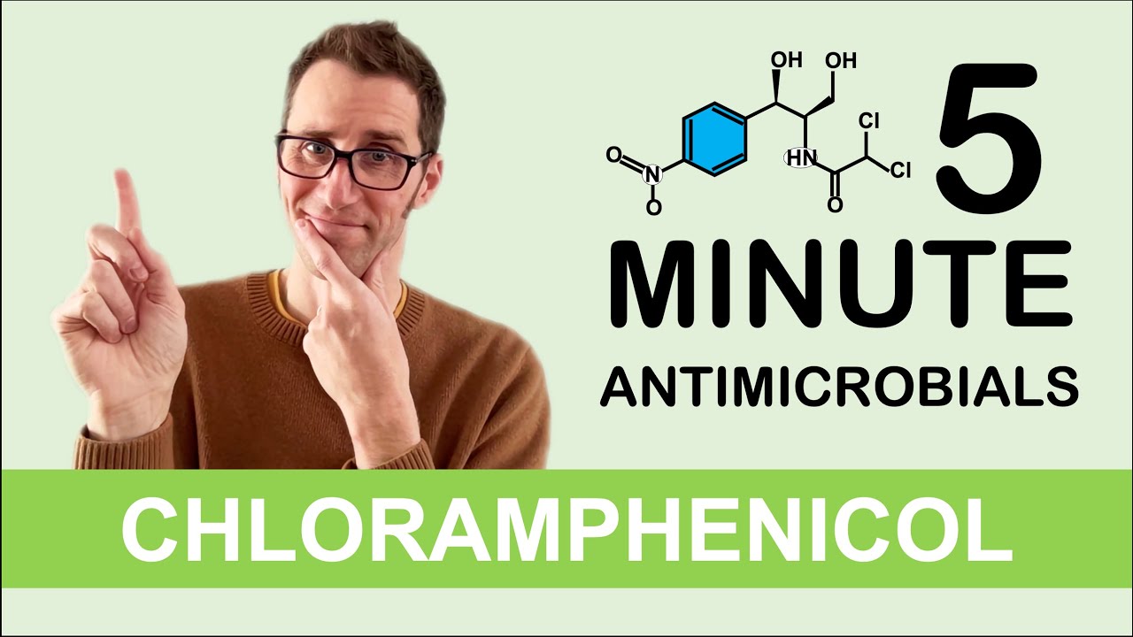 Chloramphenicol - 5 Minute Antimicrobials - YouTube