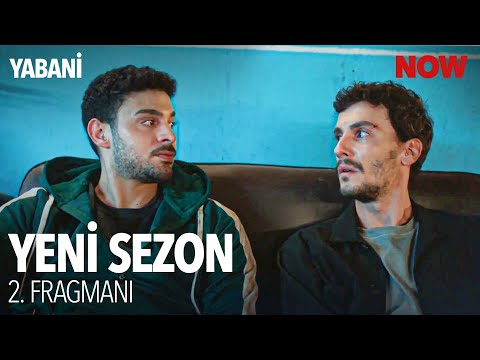 Yabani Yeni Sezon 2. Fragmanı