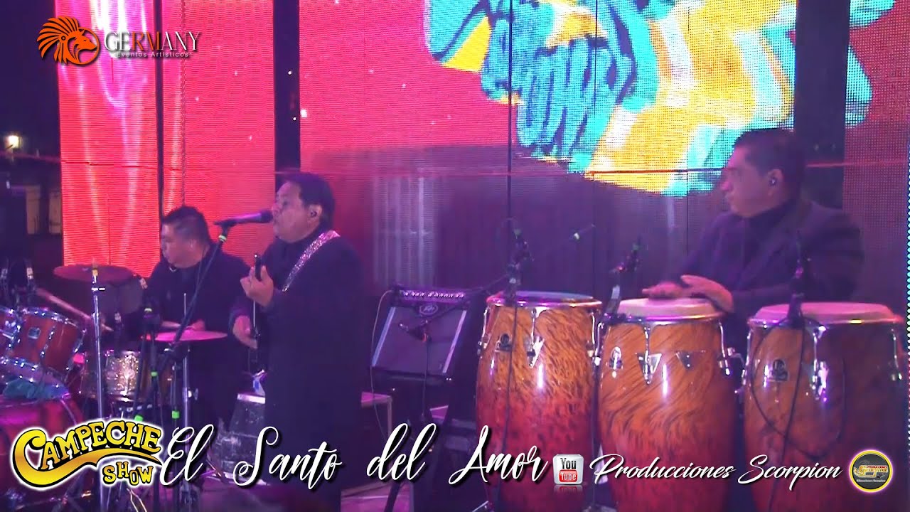 Campeche Show en Vivo 🎷 El Santo del Amor 👼🏻 - YouTube