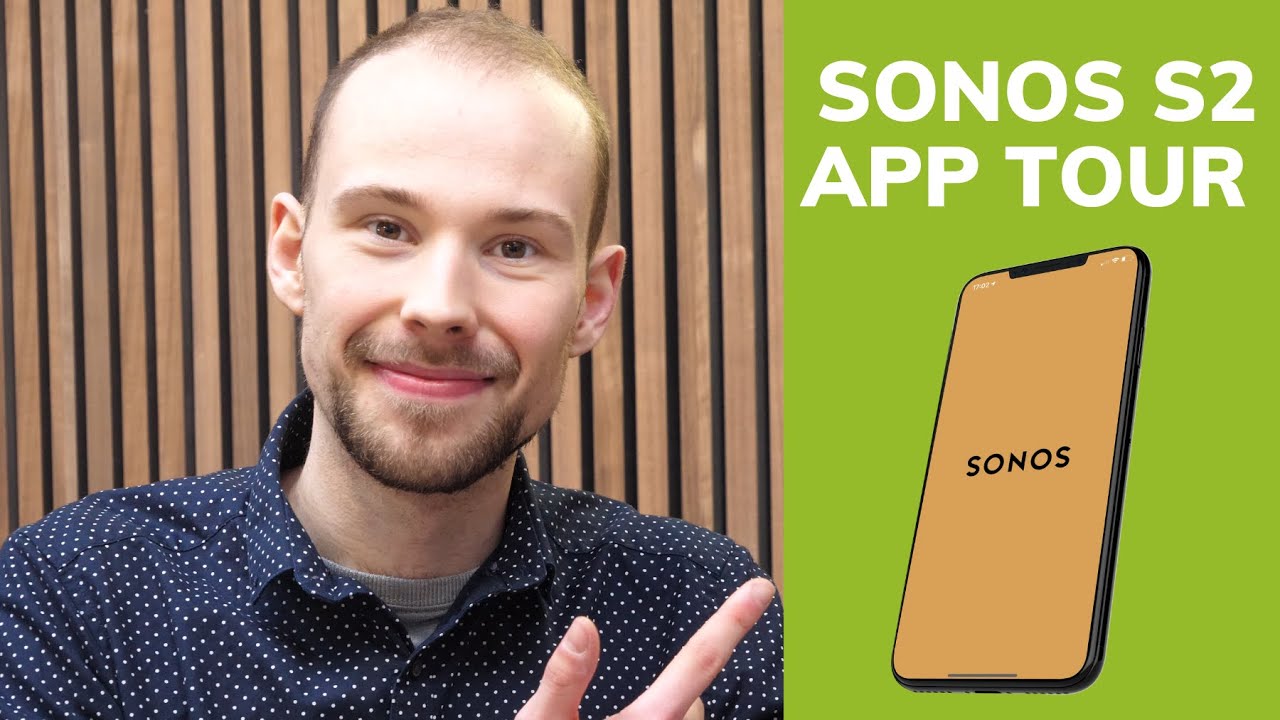 Sonos S2 App Tour Walkthrough - YouTube
