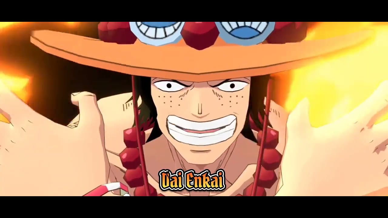 Portgas D. Ace - DAI ENKAI ENTEI 🔥 - YouTube