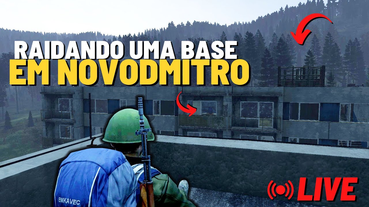 DAYZ LIVE - RAID NUMA BASE EM NOVODMITROVSK (ep.20) - YouTube