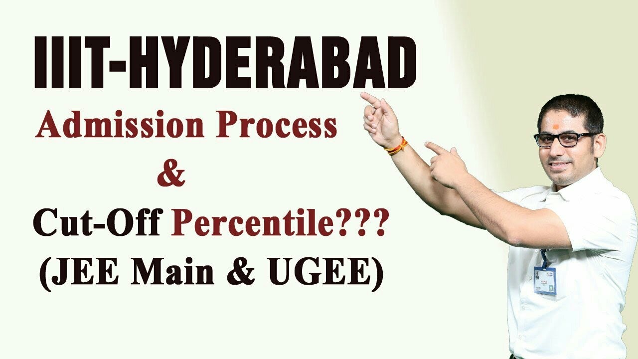 📌#IIIT_HYDERABAD Admission Process & Cut-Off Percentile??? (#JEE_Main ...