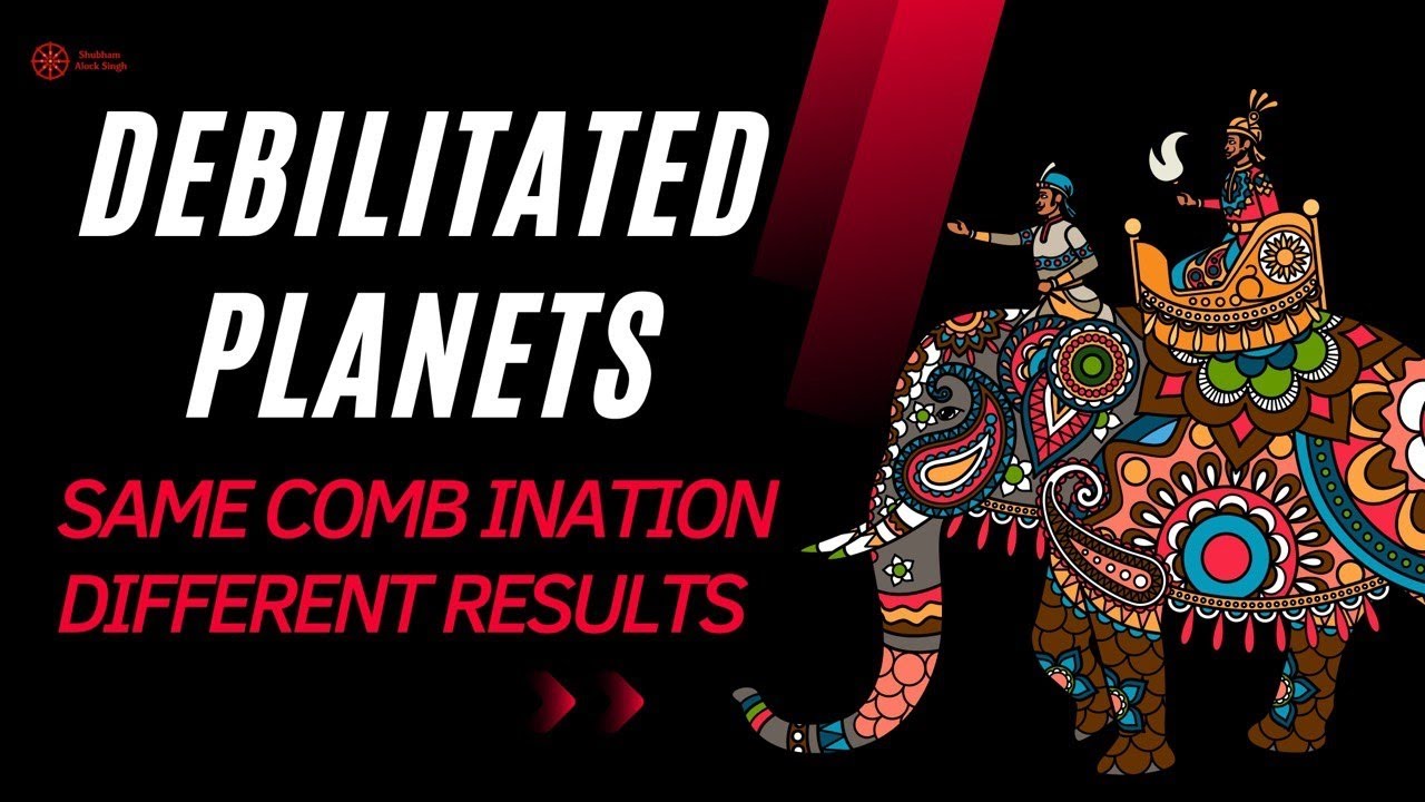 Debilitated Planet | Same Combination, Different Results | Truth of ...