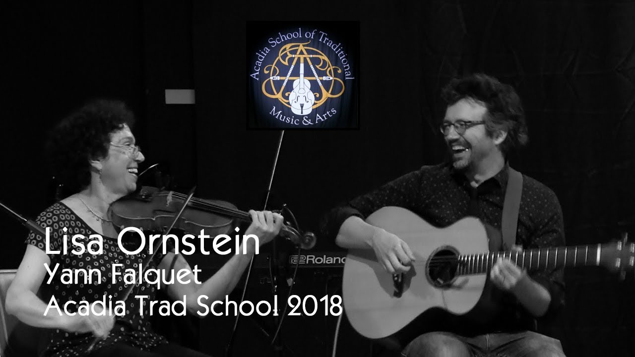 Lisa Ornstein & Yann Falquet - The Bows and Bellows Set - Acadia Trad ...