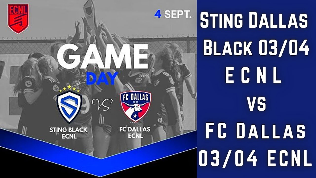 Sting Dallas Black 03/04 ECNL vs FC Dallas 03/04 ECNL - YouTube