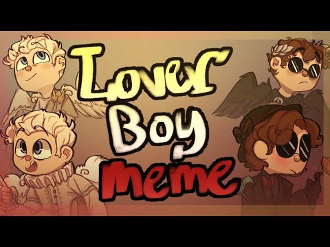 Fashioned Lover Boy [ Good Omens] // animation meme - YouTube