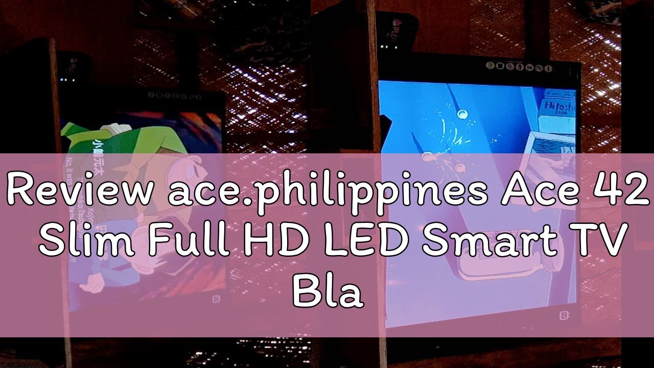 Review ace.philippines Ace 42 Slim Full HD LED Smart TV Black LED-909 ...