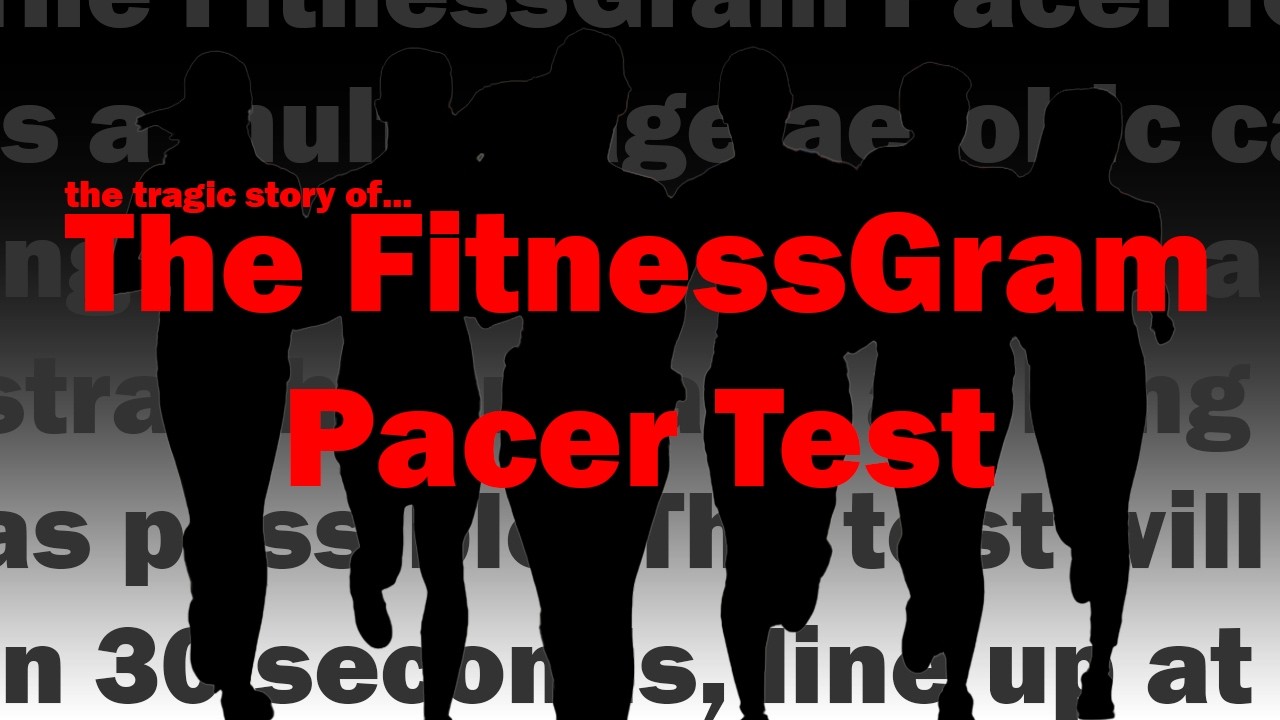 The Tragic Story of The FitnessGram Pacer Test - YouTube