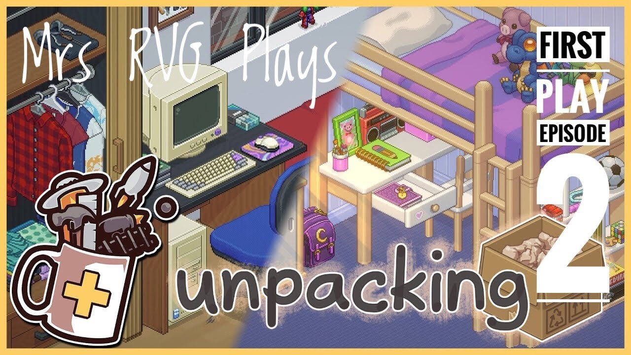UNPACKING! Mrs RVG Plays Episode 2 FULL GAME no Commentary - IT'S NOT ...