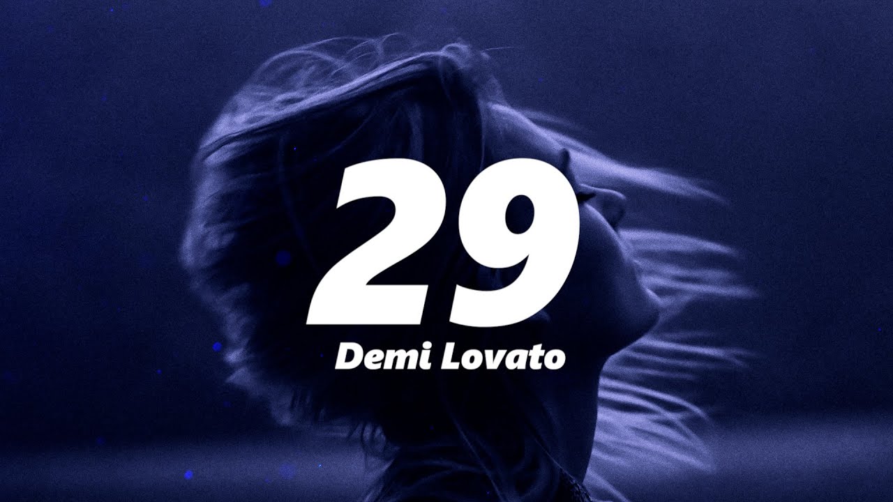 Demi Lovato - 29 (sped up + reverb) - YouTube