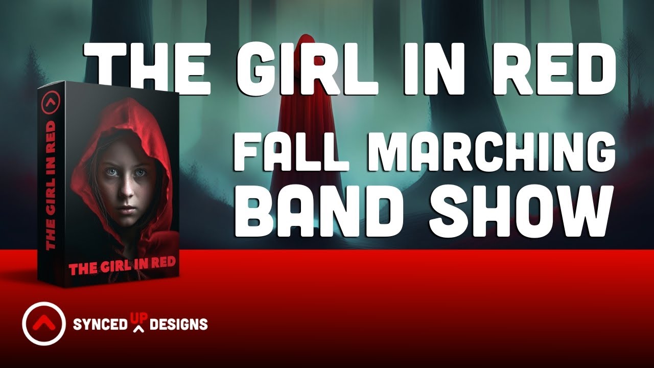 The Girl In Red | Fall Marching Band Show by Synced Up Designs - YouTube