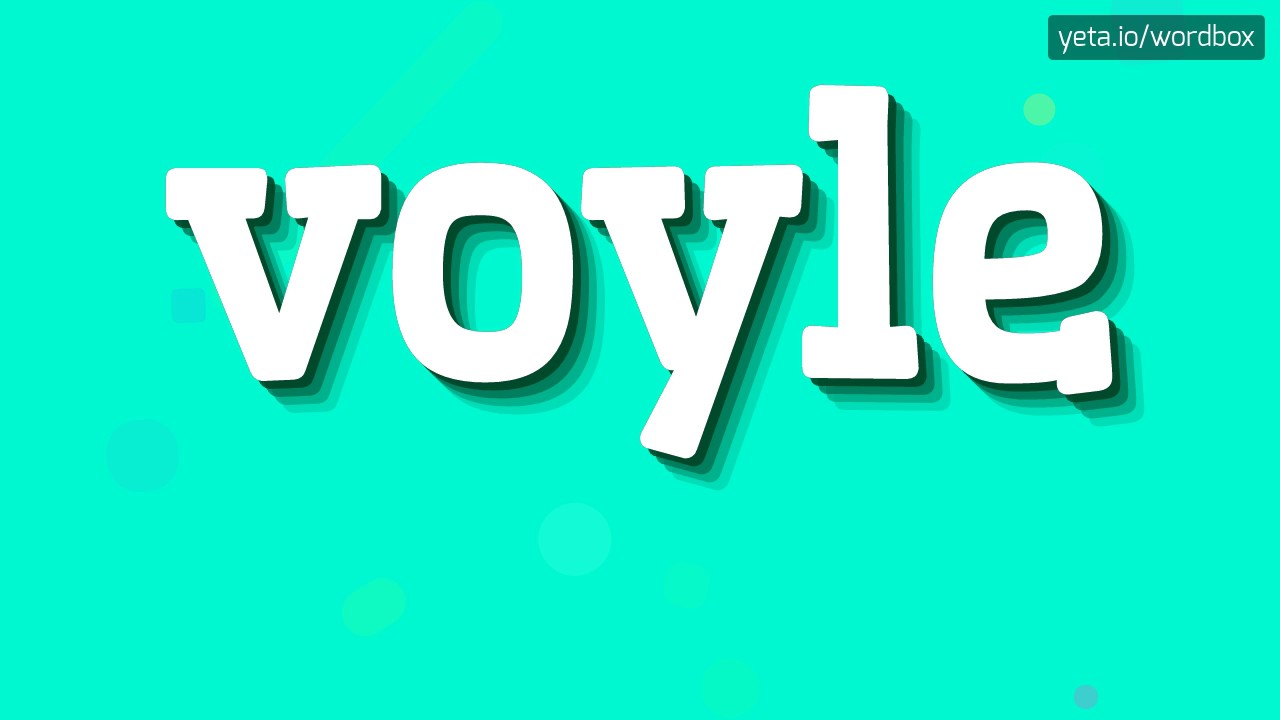 VOYLE - HOW TO PRONOUNCE IT!? - YouTube