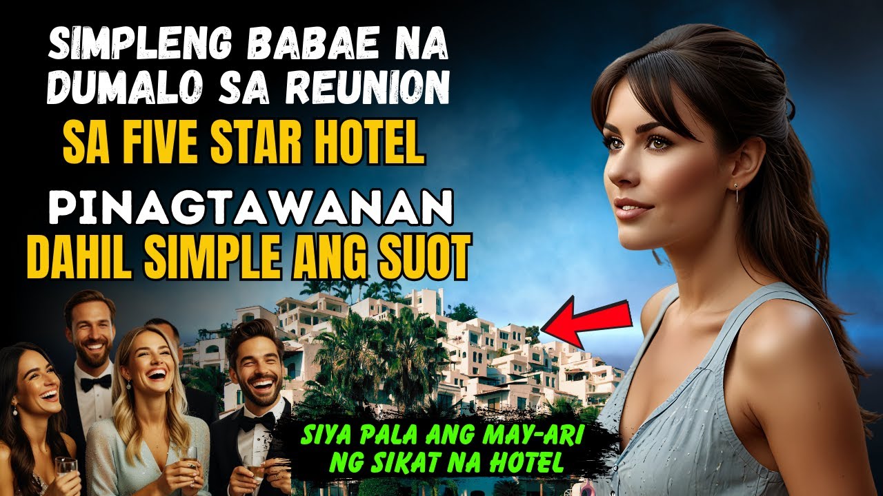 SIMPLENG BABAE NA DUMALO SA REUNION SA FIVE STAR HOTEL PINAGTAWANAN DAHIL SIMPLE ANG SUOT - YouTube