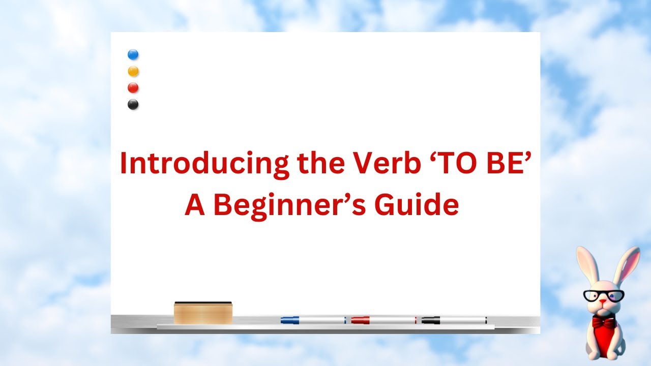 Introducing the Verb ‘TO BE’ - A Beginner’s Guide - YouTube