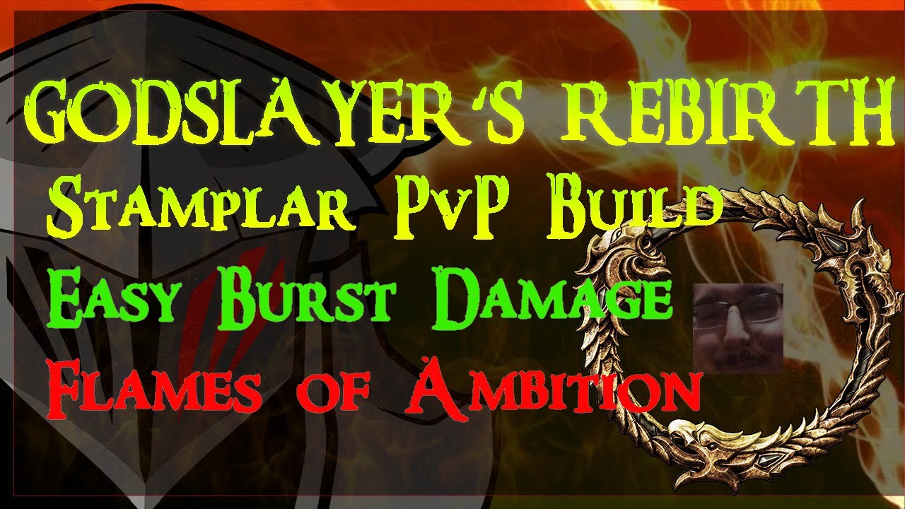 ESO| Stamplar PvP Build| GODSLAYER's REBIRTH| EASY Burst| Flame's of ...