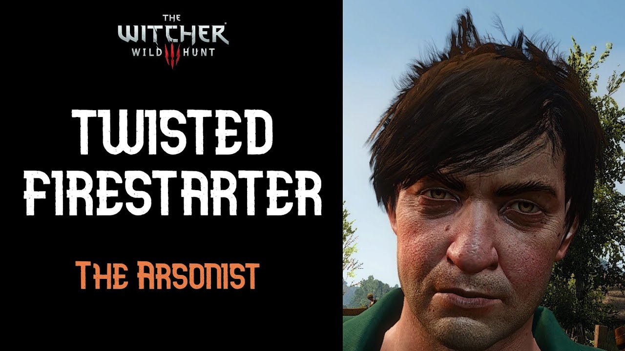 The Witcher 3: Twisted Firestarter - Find the arsonist - YouTube