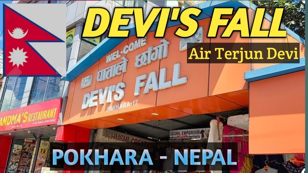 Air Terjun Devi (DEVI'S FALL), Pokhara Nepal - YouTube
