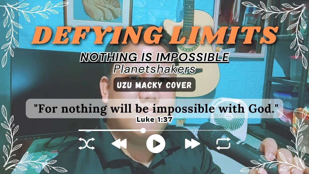 Defying Limits: Nothing is Impossible - Planetshakers (Uzu Macky Cover) - YouTube