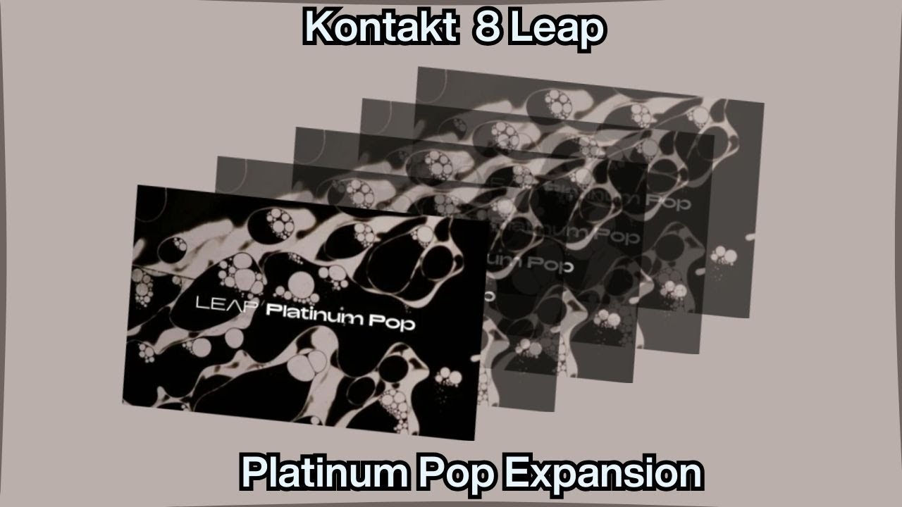 Kontakt 8 Leap Expansion: Platinum Pop | Sample & Kit Review🎶 - YouTube