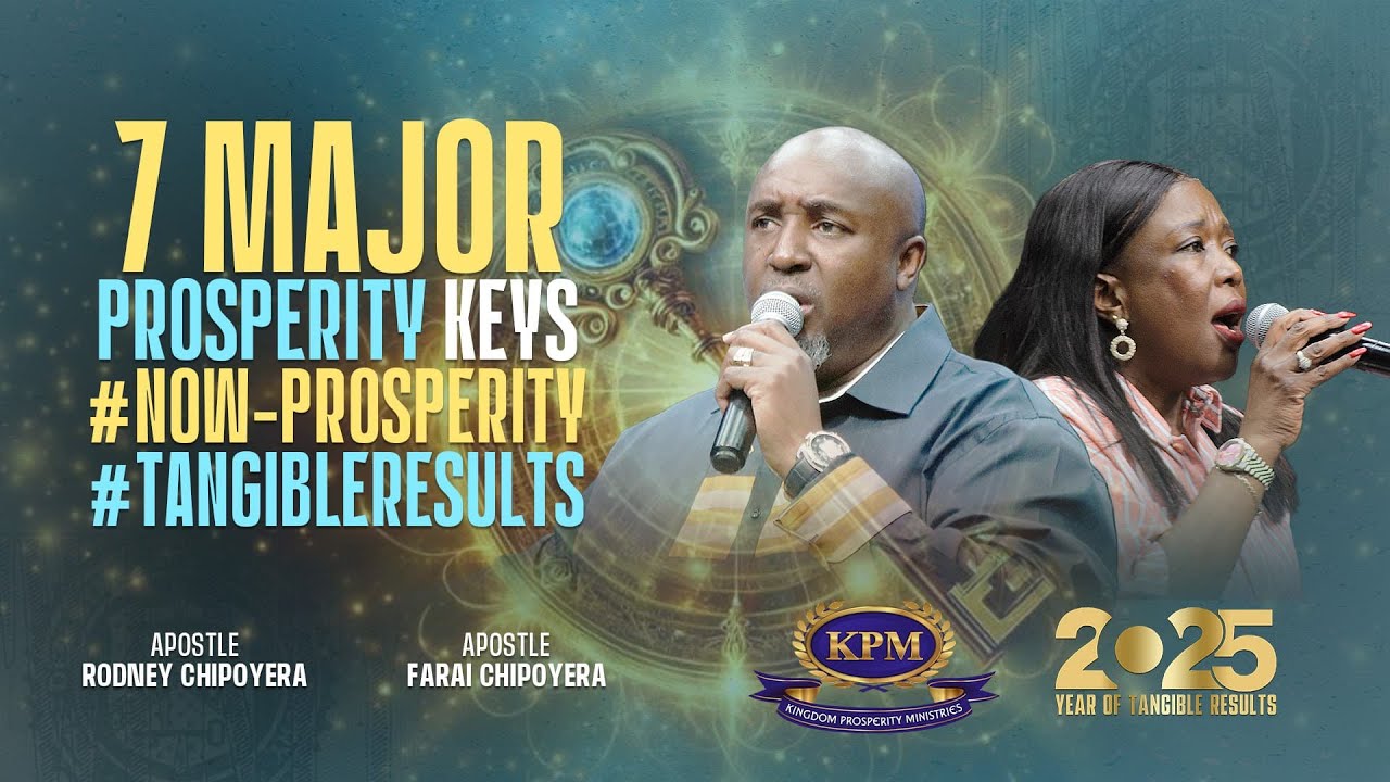 7 MAJOR PROSPERITY KEYS#NOW-PROSPERITY - APOSTLE RODNEY CHIPOYERA - YouTube