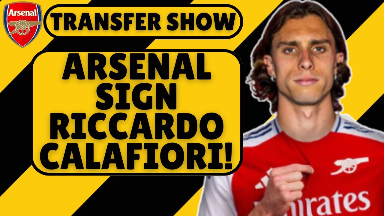 RICCARDO CALAFIORI SIGNS FOR ARSENAL! | ARSENAL TRANSFER NEWS - YouTube