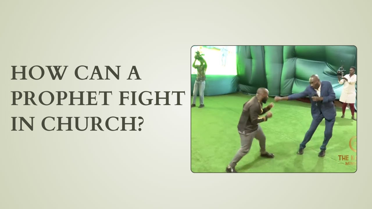 HOW CAN A PROPHET FIGHT IN CHURCH - YouTube