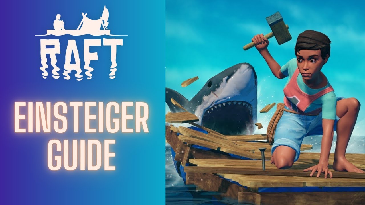 Einsteiger Guide | Die ersten Schritte in Raft - Raft Guide Deutsch ...
