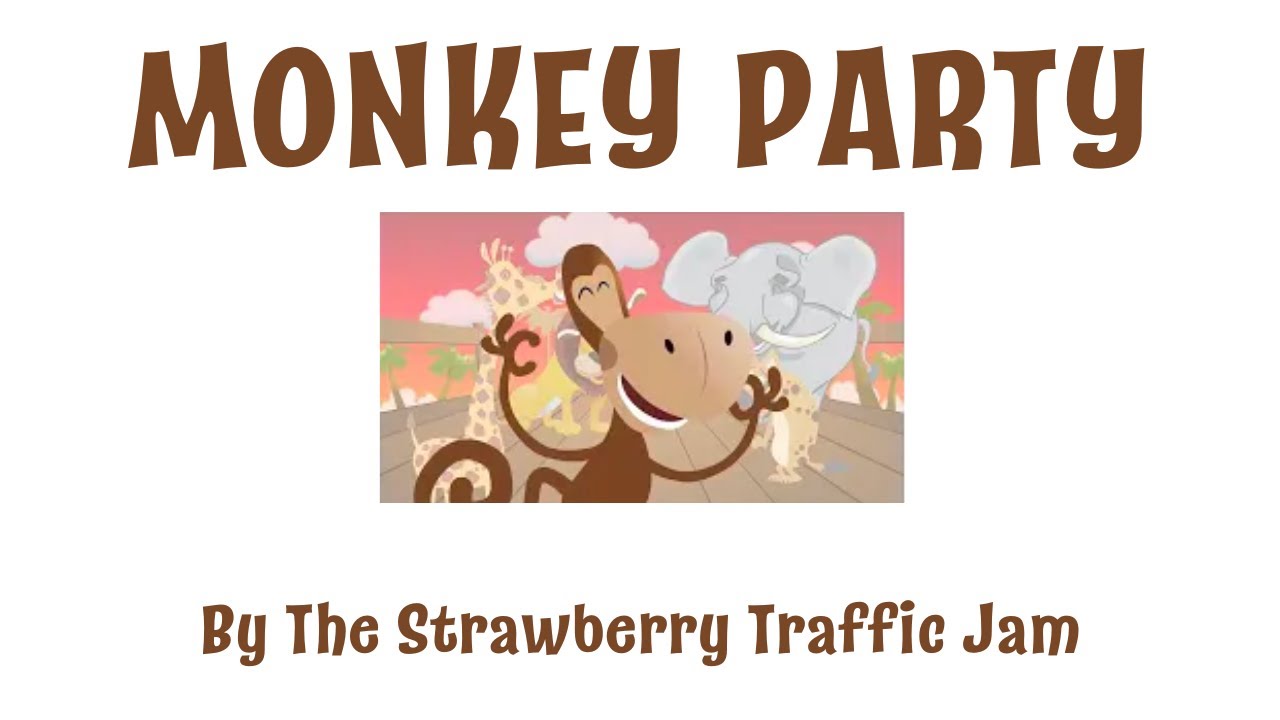 Monkey Party - Parents' Choice Award-Winning Song for Kids - YouTube