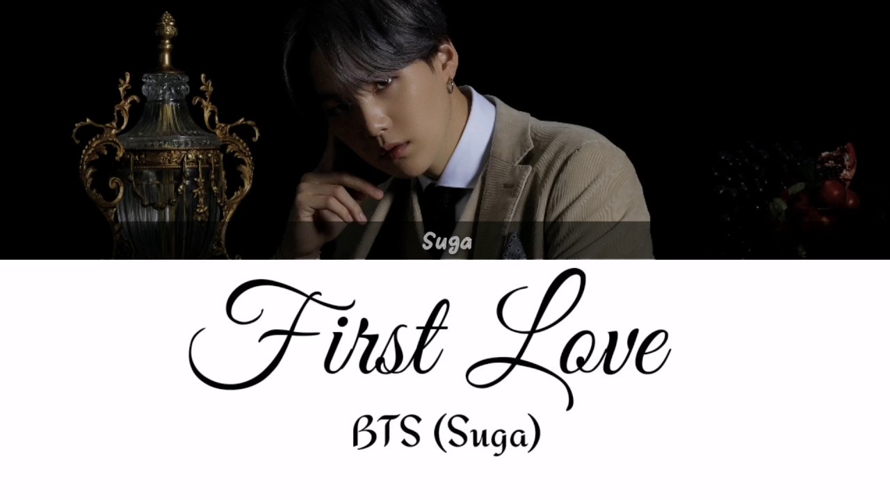 BTS Suga - First Love (Color coded Lyrics Han/Rom/Eng) - YouTube