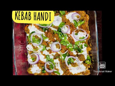 Kebab Handi | easy recipe | Huma’s Creations - YouTube
