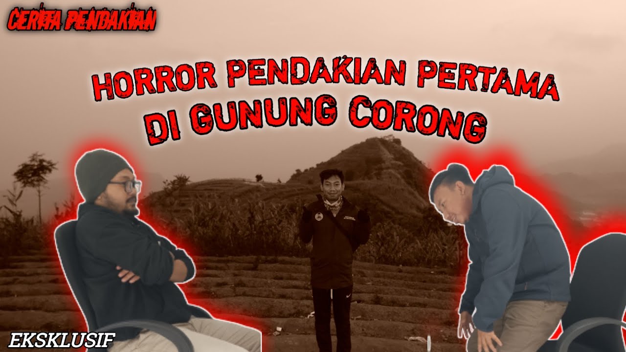 Cerita pertama pendakian HORROR di gunung corong | Bertemu bocah ...