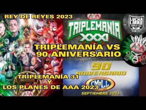 TRIPLEMANIA 31 VS 90 ANIVERSARIO CMLL rey de reyes 2023 lucha libre ...