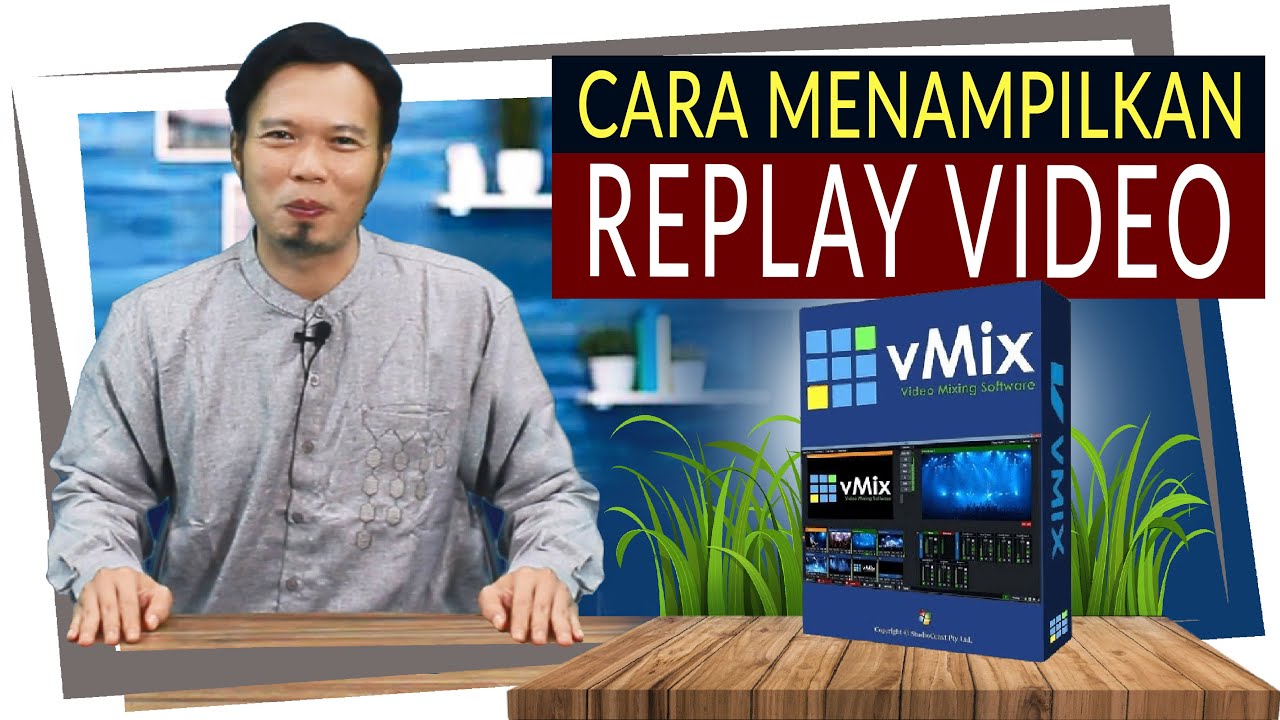 📘 Tutorial VMIX || Cara Menampikan REPLAY VIDEO Saat Live Streaming - YouTube