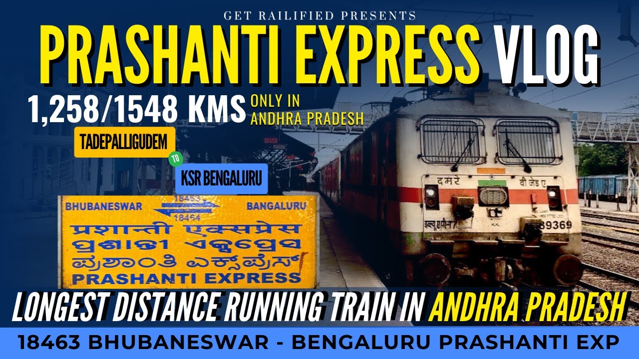 18463 Bhubaneswar - KSR Bengaluru Prasanthi Express Vlog | Lifeline of ...