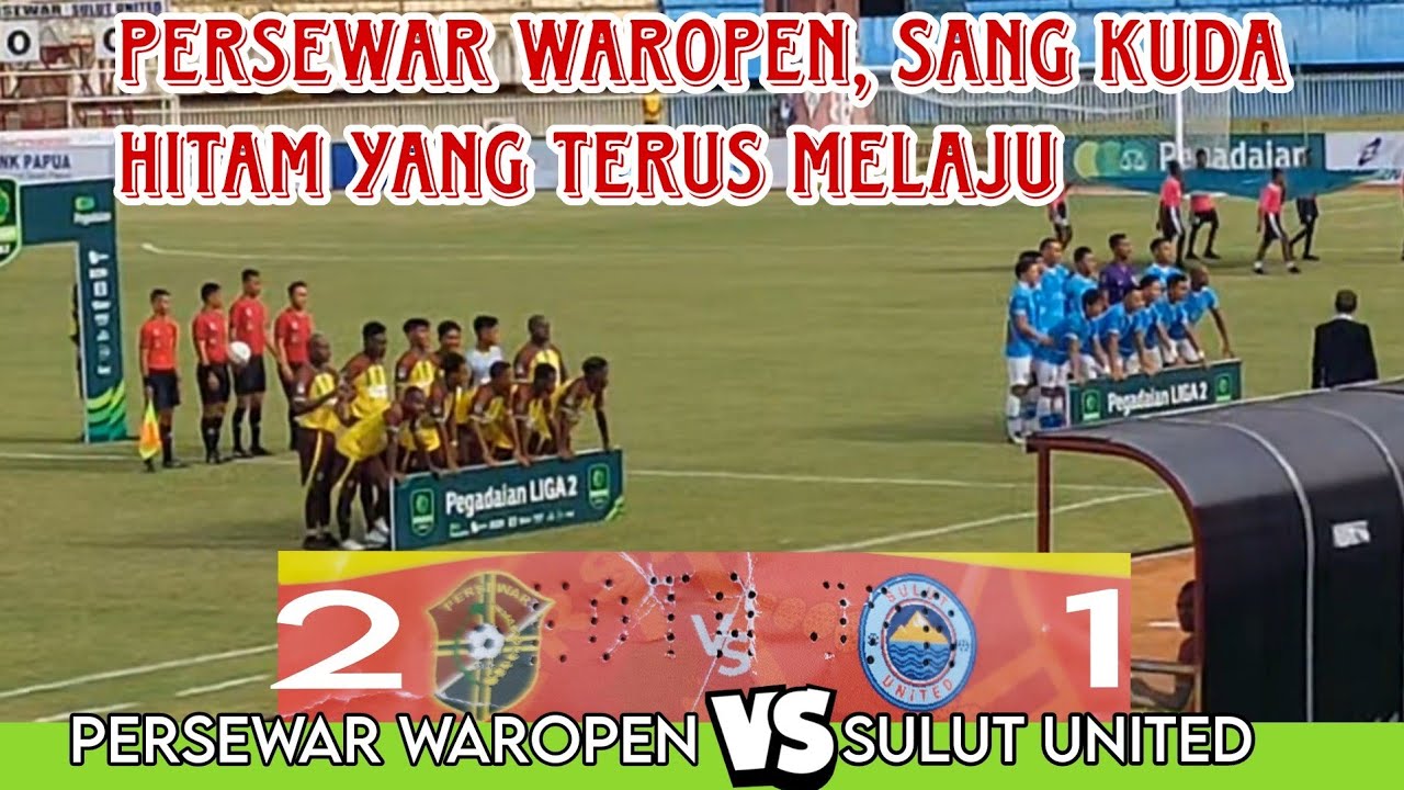 Live Persewar Waropen vs Sulut United - YouTube
