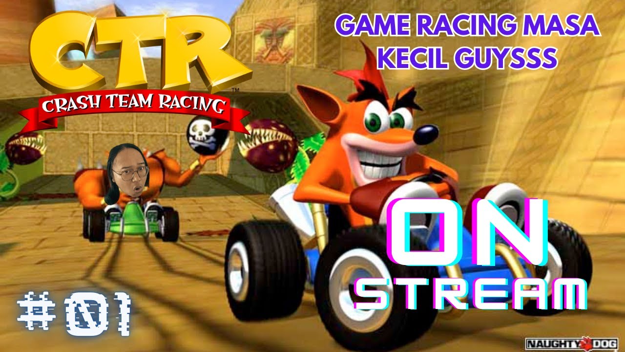 YEAYY MAIN GAME BALAP NOSTALGIA - Crash Team Racing Indonesia Part 1 ...