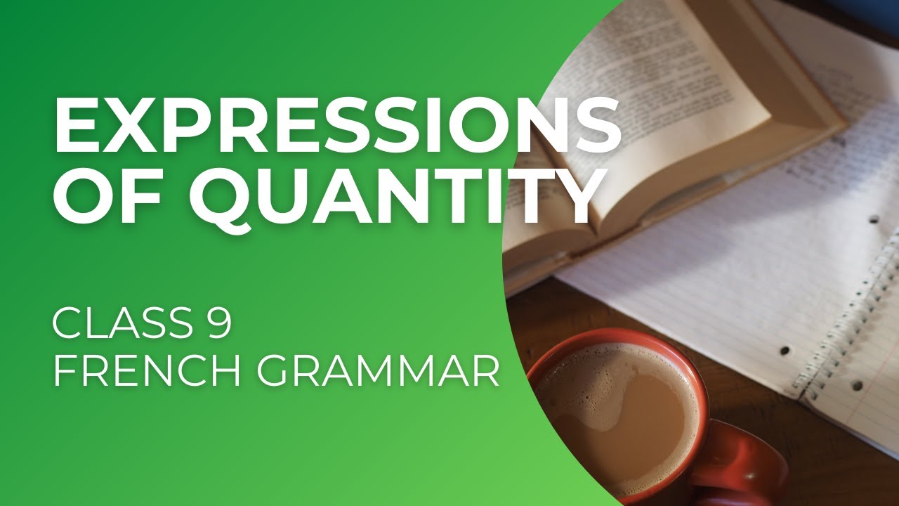 Goa Board French │ Class 9 & 10 │ Expressions of Quantity - YouTube