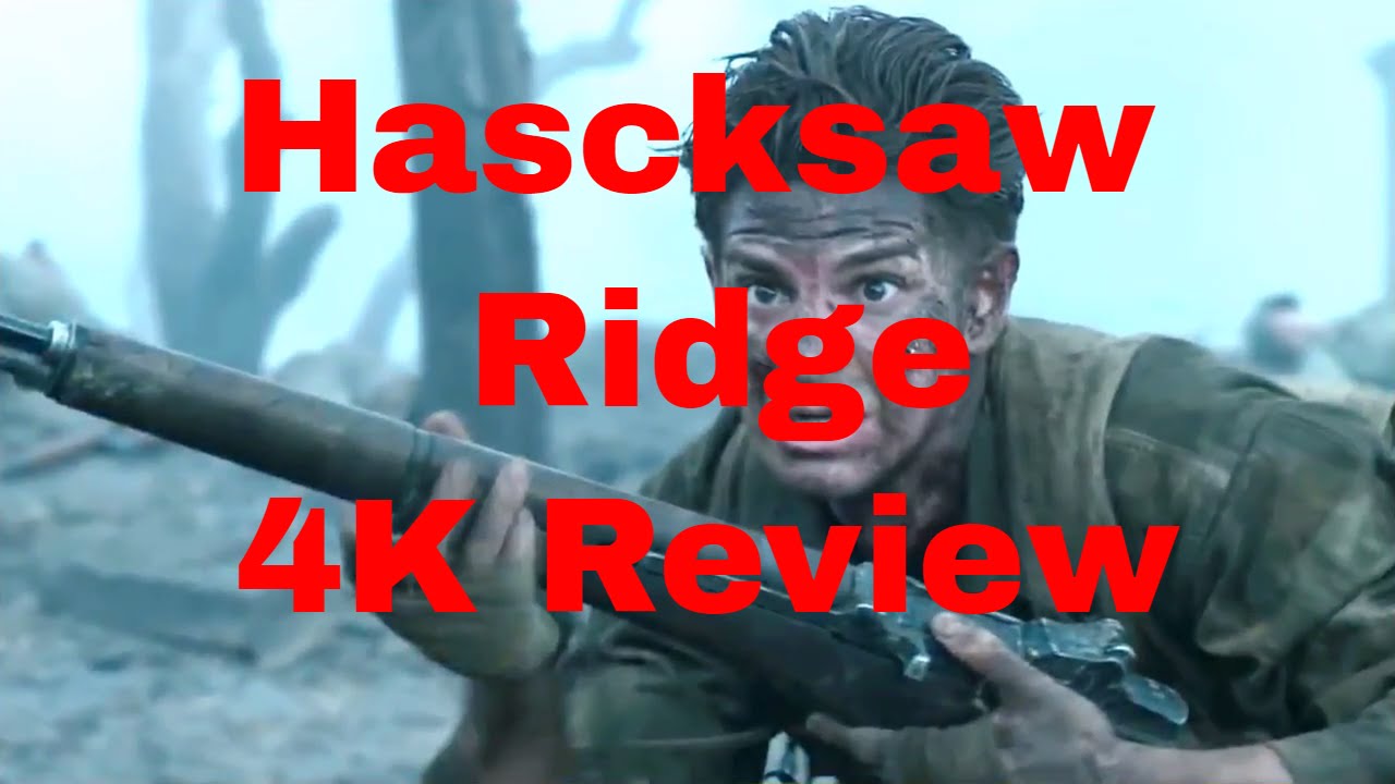Hacksaw Ridge - 4K UHD Movie Bluray Review - YouTube