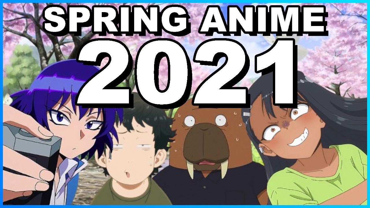 What I Watched In Spring Anime 2021 - YouTube
