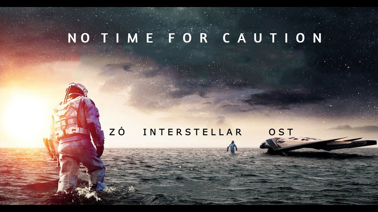 ZÓ - NO TIME FOR CAUTION (Extended Version) - INTERSTELLAR OST - YouTube