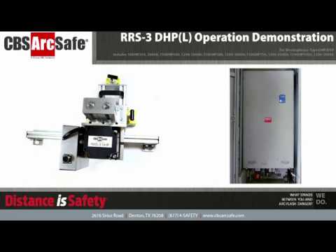 CBS ArcSafe® RRS-3 DHP(L) Operation Demonstration- Westinghouse DHP ...