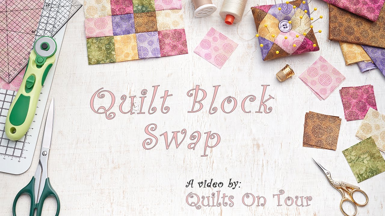 Quilt Block Swap - YouTube