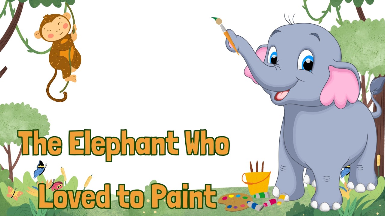 The Elephant Who Loved to Paint | Animated Kids Story About Friendship ...